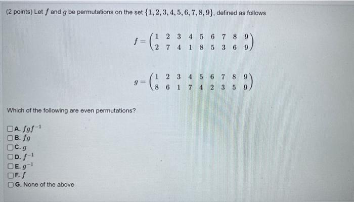 Solved (2 points) Let f and g be permutations on the set | Chegg.com