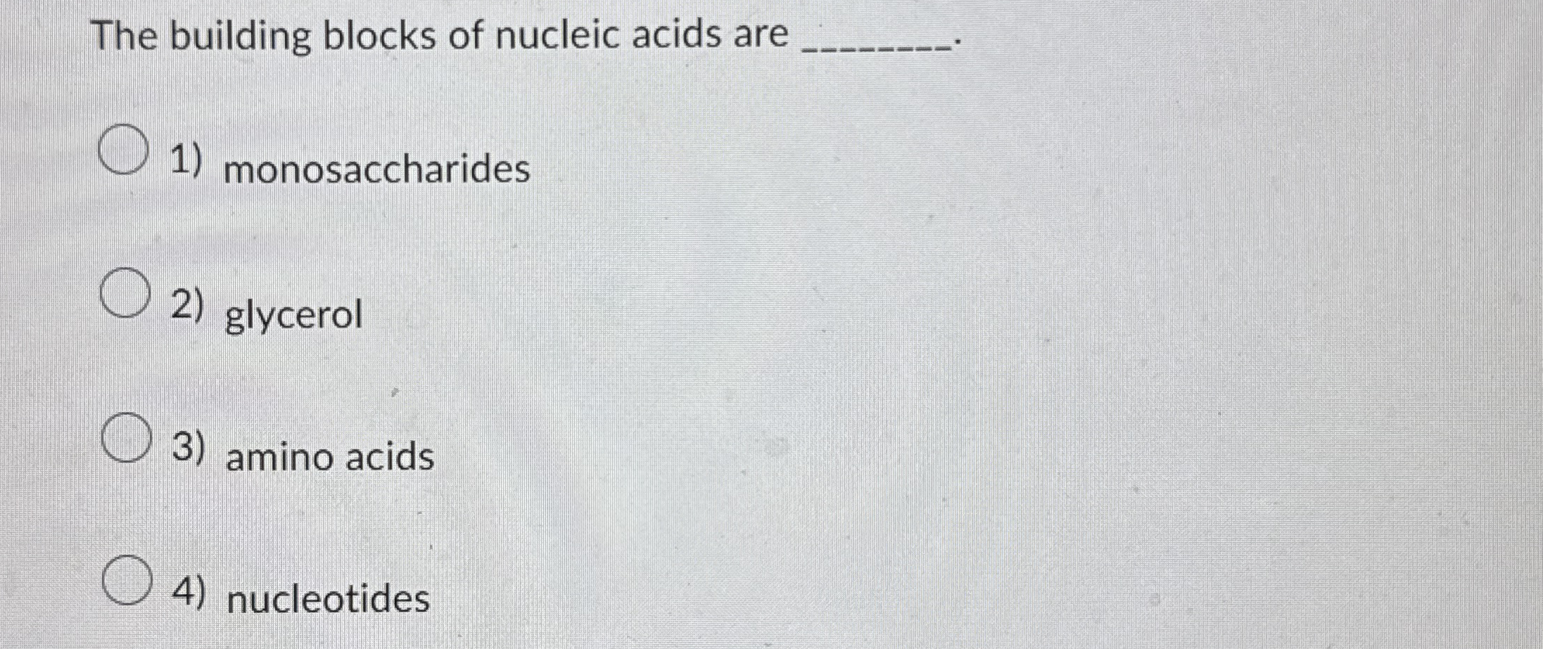 Solved The building blocks of nucleic acids are | Chegg.com