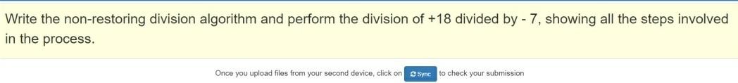 Solved Write the non-restoring division algorithm and | Chegg.com