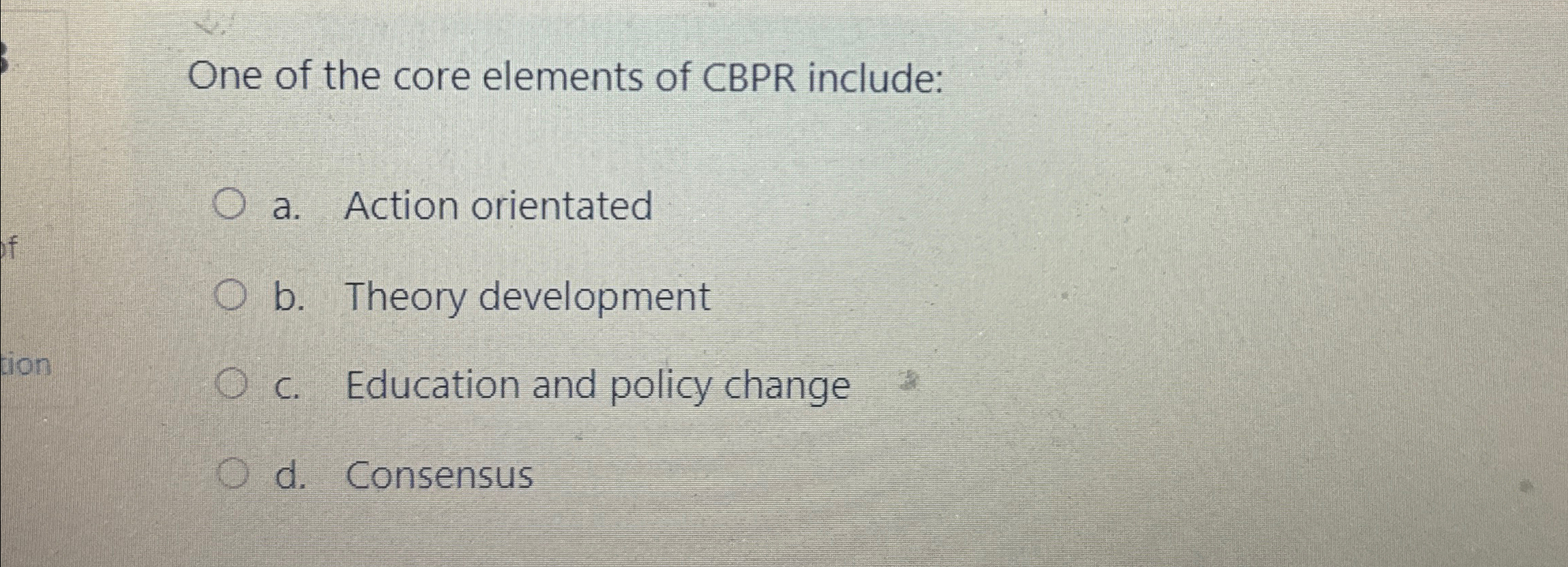 Solved One of the core elements of CBPR include:a. ﻿Action | Chegg.com