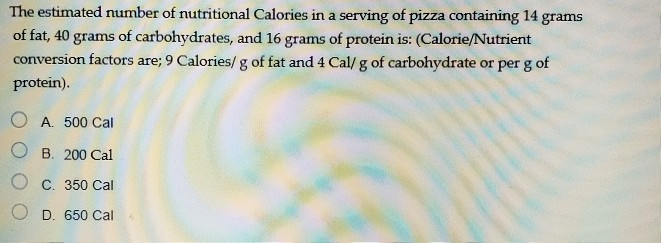 Solved The estimated number of nutritional Calories in a | Chegg.com