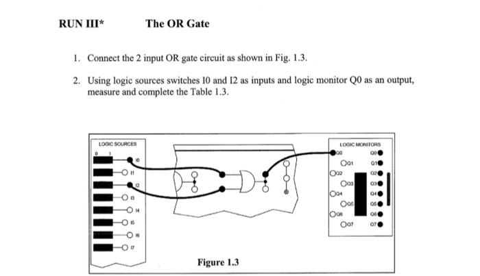 Solved 1. Connect the 2 input OR gate circuit as shown in | Chegg.com