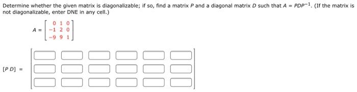Solved Determine whether the given matrix is diagonalizable; | Chegg.com