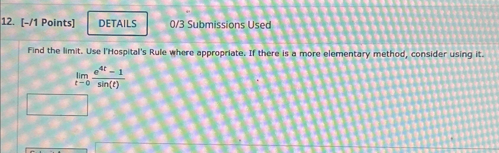 Solved Points]0/3 ﻿Submissions UsedFind the limit. ﻿Use | Chegg.com