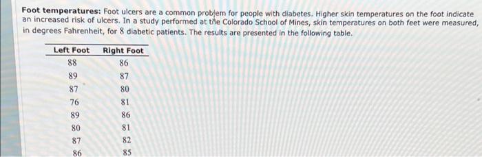 Solved Foot temperatures: Foot ulcers are a common problem | Chegg.com