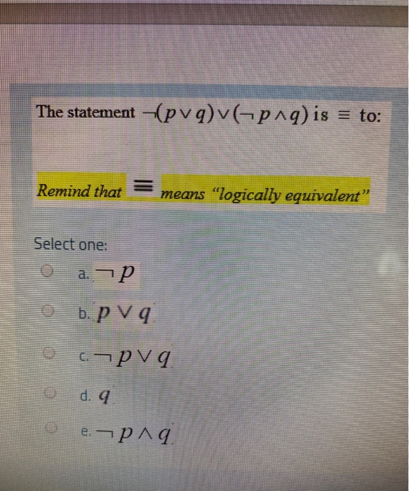 Solved The statement (pvq) (p^g) is = to: Remind that - | Chegg.com