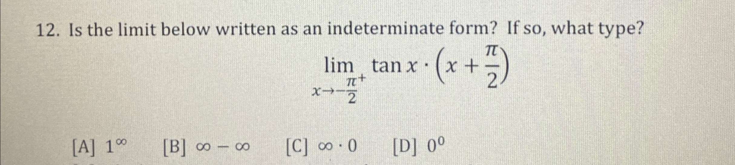 Solved Is the limit below written as an indeterminate form? | Chegg.com