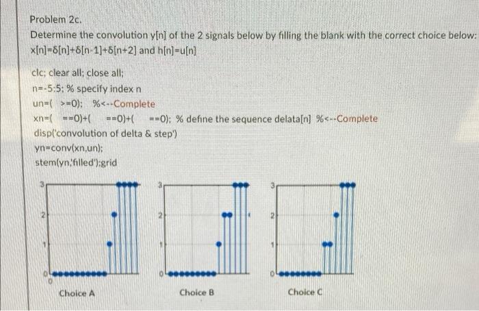 Solved Problem 2c. Determine the convolution y[n] of the 2 | Chegg.com