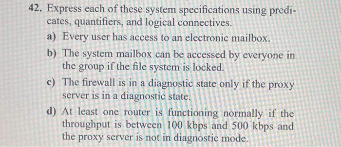 Solved 42. Express each of these system specifications using | Chegg.com