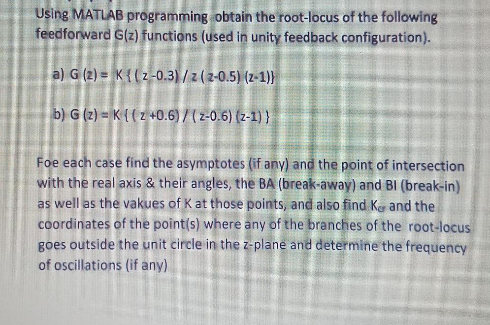 Solved Using MATLAB programming obtain the root-locus of the | Chegg.com