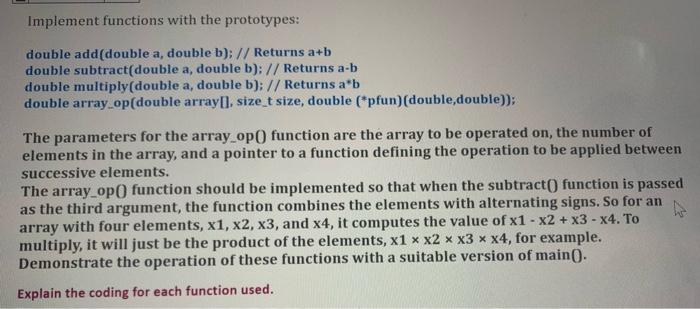 Solved Implement functions with the prototypes: double | Chegg.com