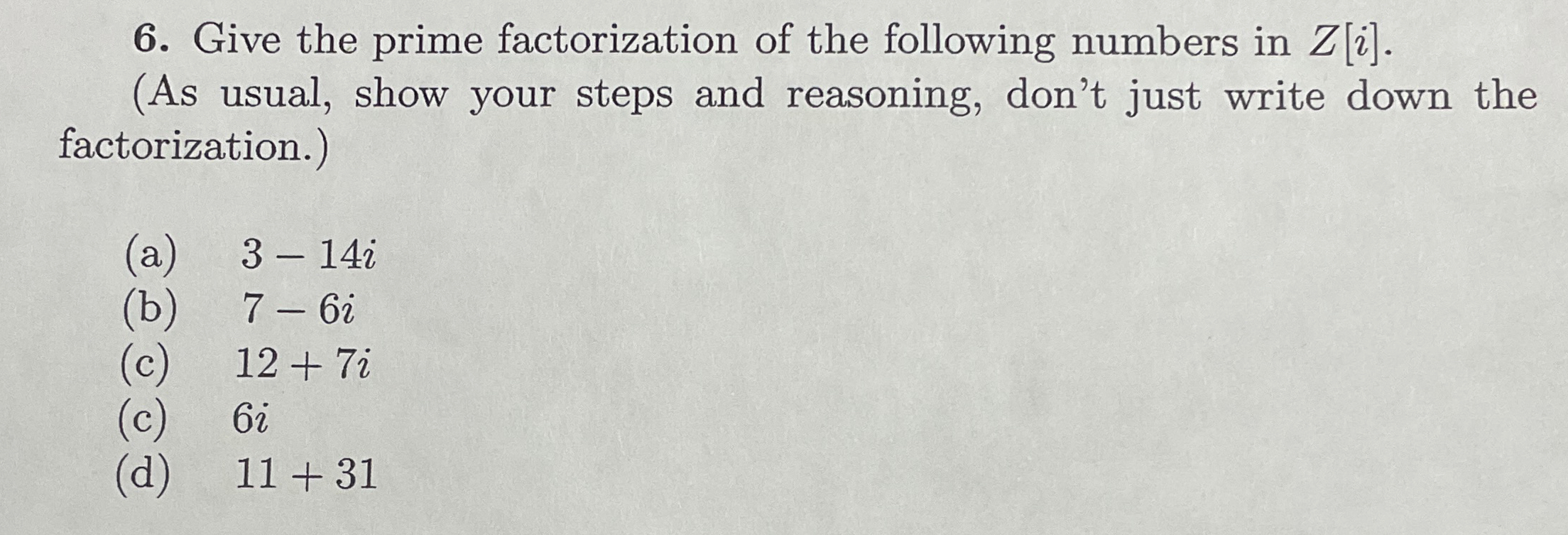 Solved Give the prime factorization of the following numbers | Chegg.com