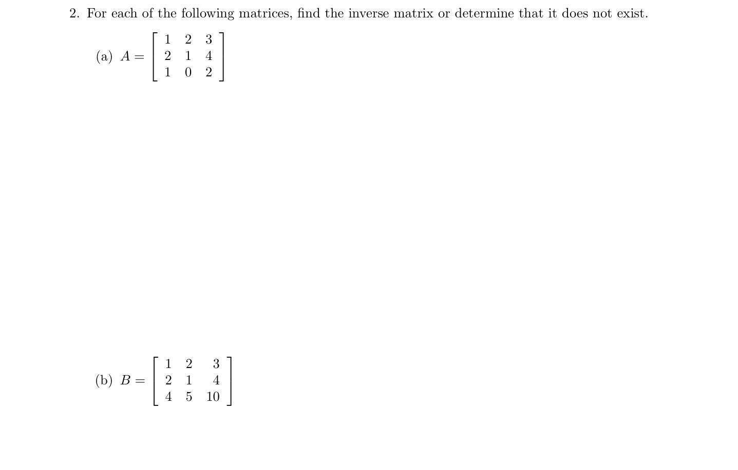 Solved For each of the following matrices, find the inverse | Chegg.com