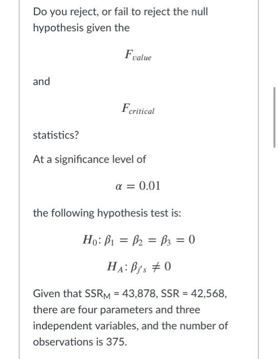 Do you reject, or fail to reject the null hypothesis | Chegg.com