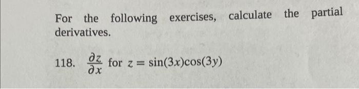 Solved For the following exercises, calculate the partial | Chegg.com