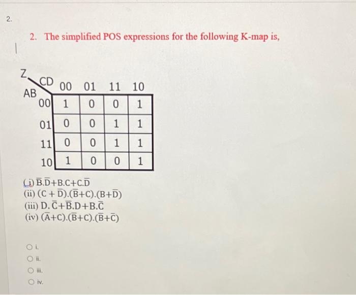 Solved 2. 2. The simplified POS expressions for the | Chegg.com