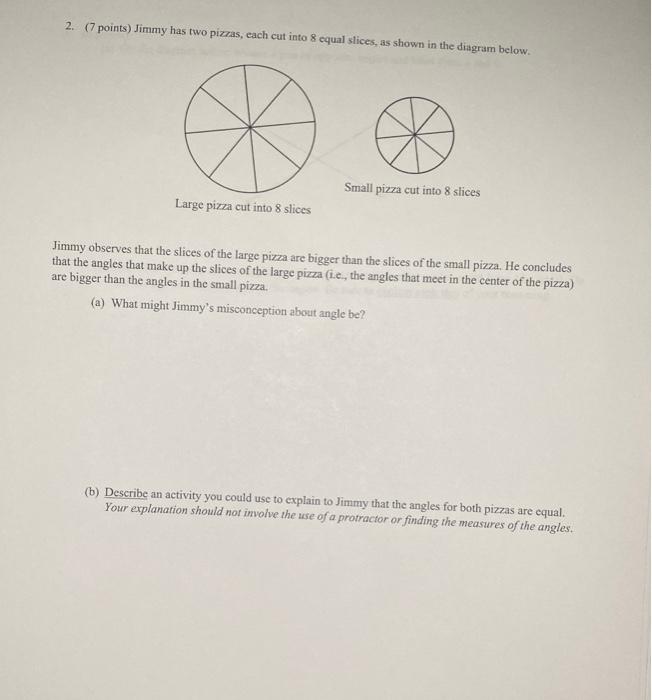 Solved 2. ( 7 points) Jimmy has two pizras, each cut into 8 | Chegg.com