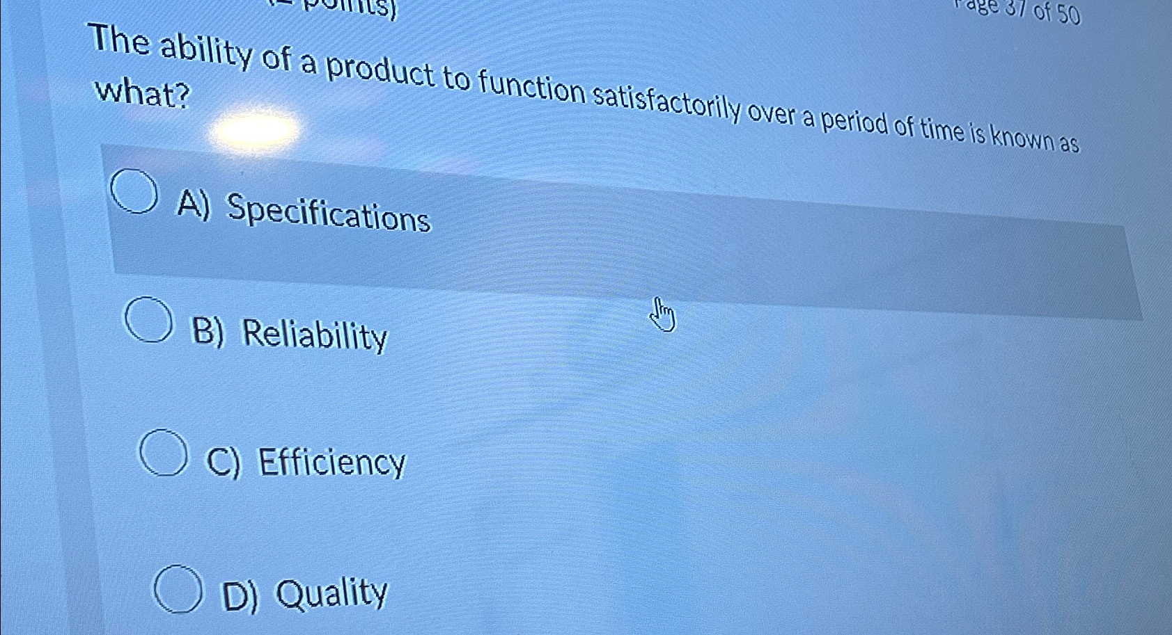 Solved The ability of a product to function satisfactorily | Chegg.com