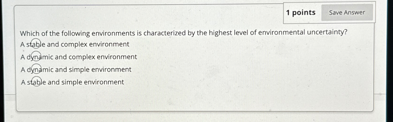 Solved 1 pointsWhich of the following environments is | Chegg.com Solved 1 pointsWhich of the following environments is | Chegg.com