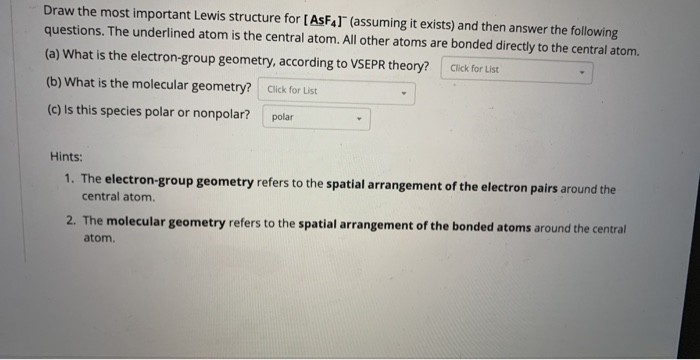 Solved draw the most important Lewis structure for [AsF4]- | Chegg.com