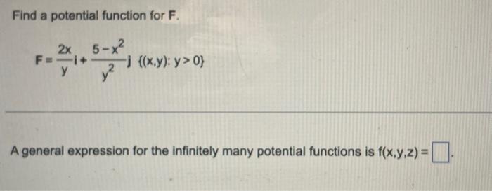 Solved Find a potential function for F. | Chegg.com