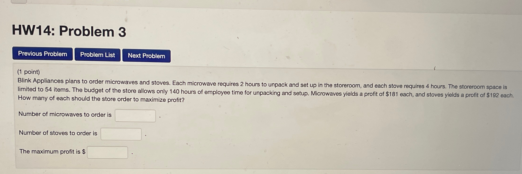 Solved HW14: Problem 3(1 ﻿point) ﻿How many of each should | Chegg.com