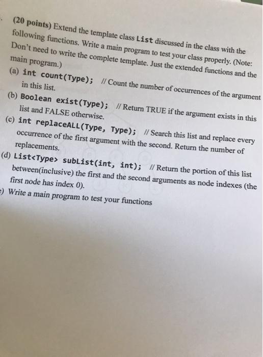 Solved (20 points) Extend the template class List discussed | Chegg.com