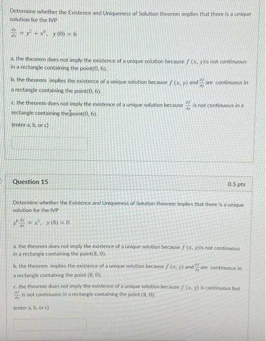 Solved Determine Whether The Existence And Uniqueness Of