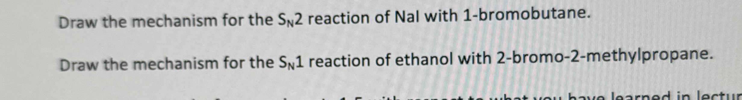 Solved Draw the mechanism for the SN2 ﻿reaction of NaI with | Chegg.com