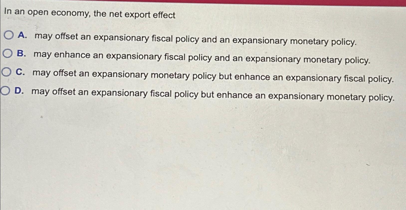 Solved In an open economy, the net export effectA. ﻿may | Chegg.com