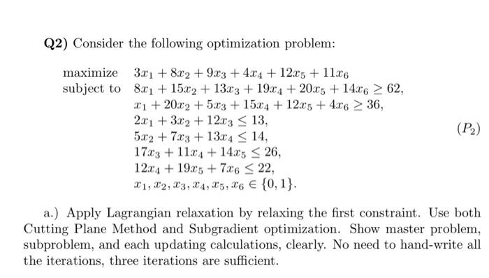 Solved Apply Lagrangian Relaxation By Relaxing The First