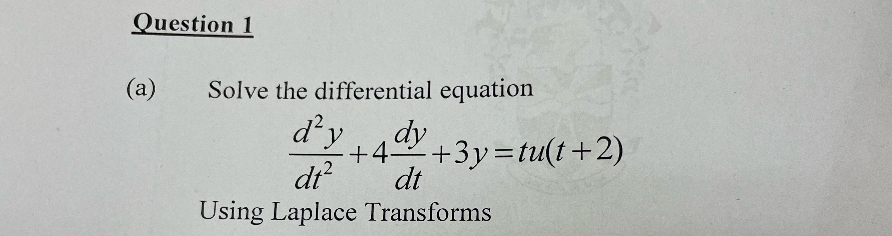Solved Question 1(a) ﻿Solve the differential | Chegg.com