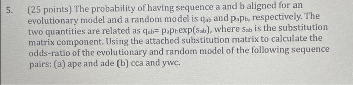 Solved (25 points) The probability of having sequence a and | Chegg.com