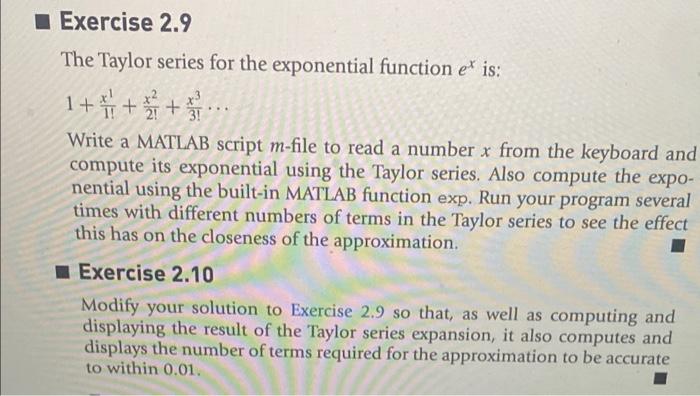 Solved The Taylor series for the exponential function ex is: | Chegg.com