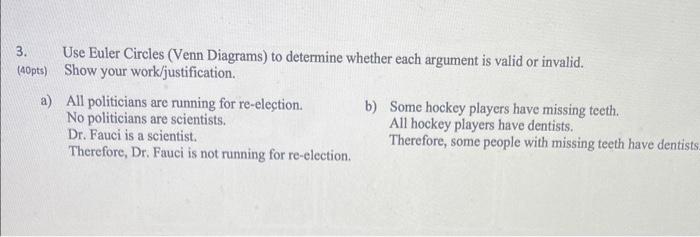 Solved 3. Use Euler Circles (Venn Diagrams) to determine | Chegg.com
