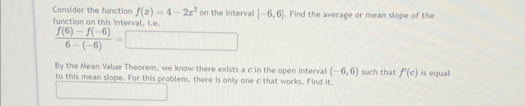 Solved Consider the function f(x)=4-2x2 ﻿on the interval | Chegg.com