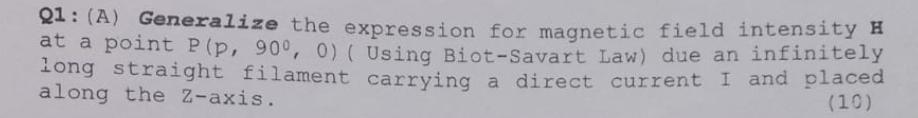 Solved Q1: (A) ﻿Generalize the expression for magnetic field | Chegg.com