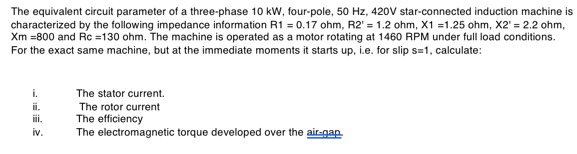 Solved The equivalent circuit parameter of a three-phase | Chegg.com