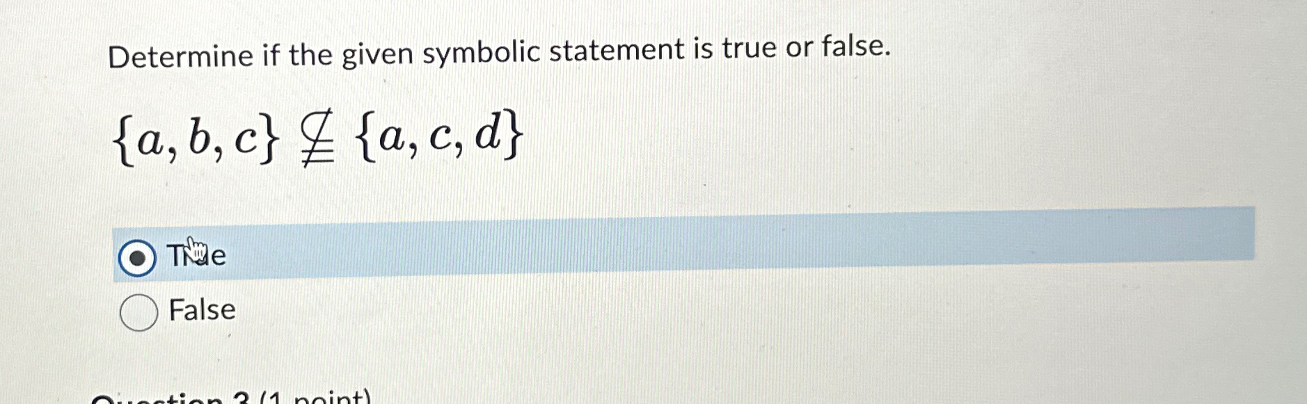 Solved Determine if the given symbolic statement is true or | Chegg.com
