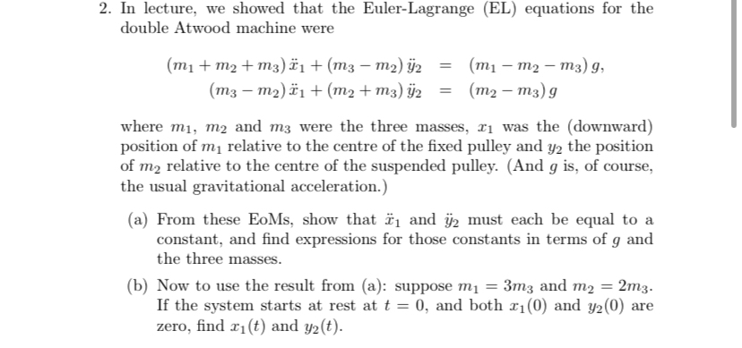 Solved In lecture, we showed that the Euler-Lagrange (EL) | Chegg.com
