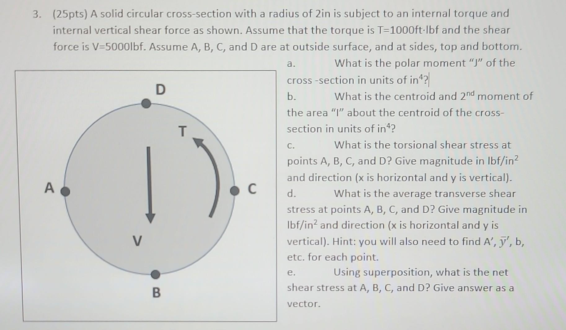 Solved 3. (25pts) A solid circular cross-section with a | Chegg.com