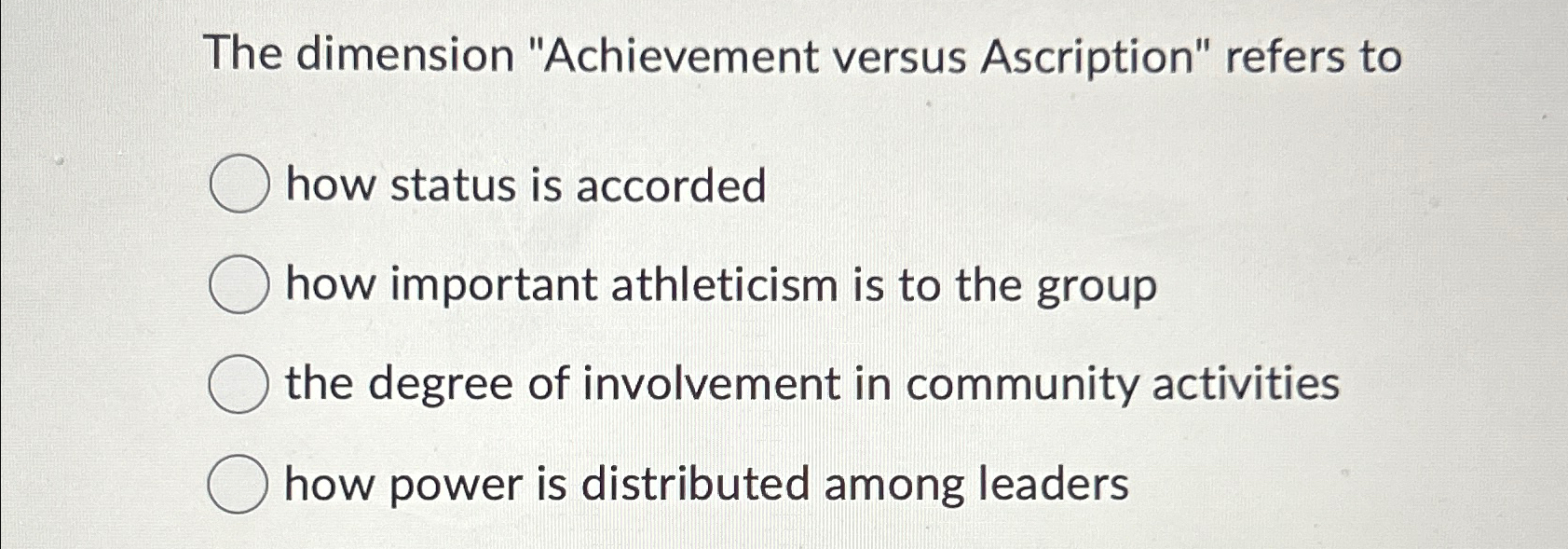 Solved The dimension "Achievement versus Ascription" refers | Chegg.com