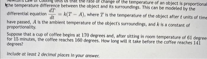 Solved the temperature difference between the object and its | Chegg.com