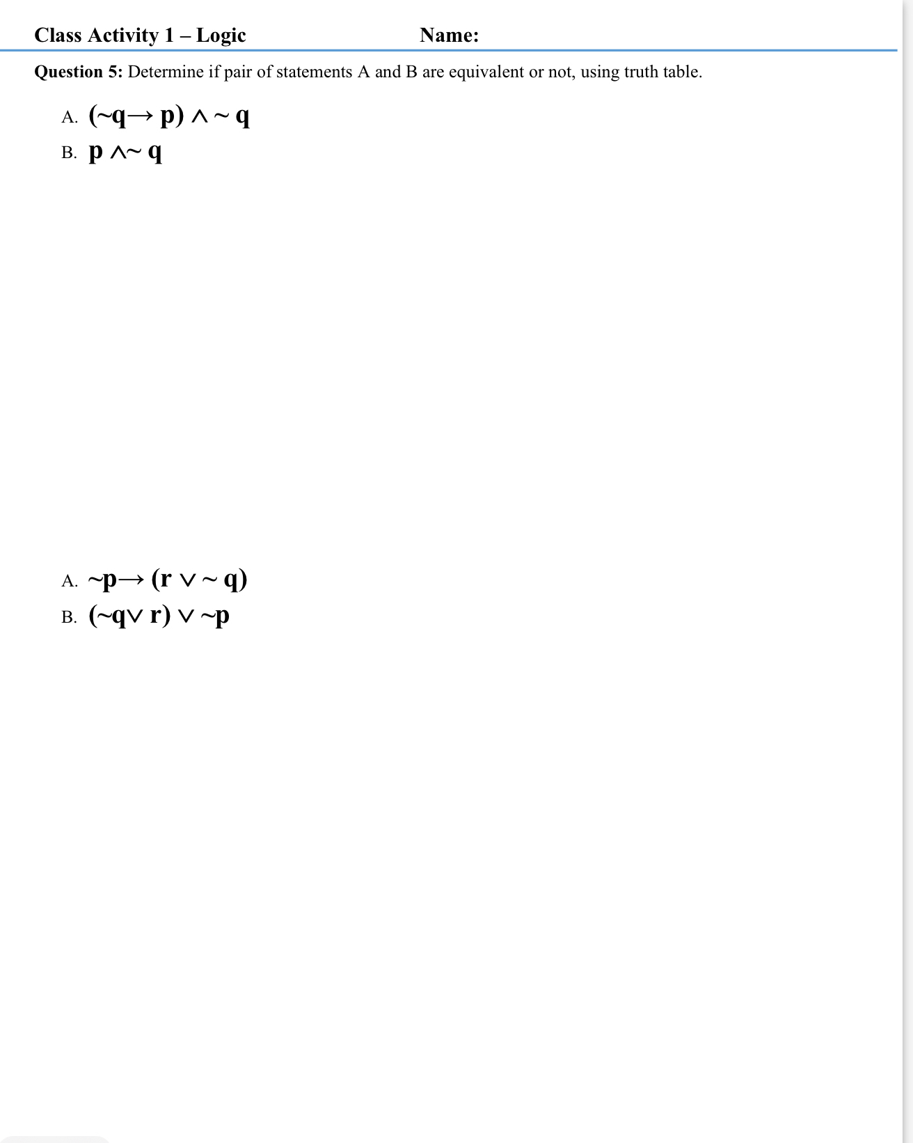 Solved Question 5: Determine if pair of statements A and B | Chegg.com