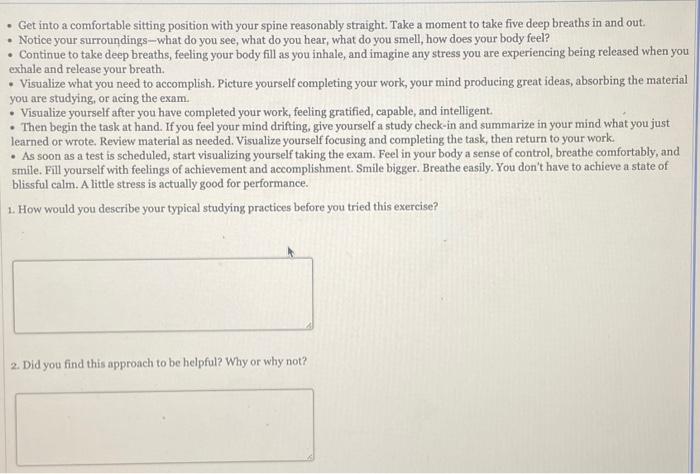Solved - Get into a comfortable sitting position with your | Chegg.com