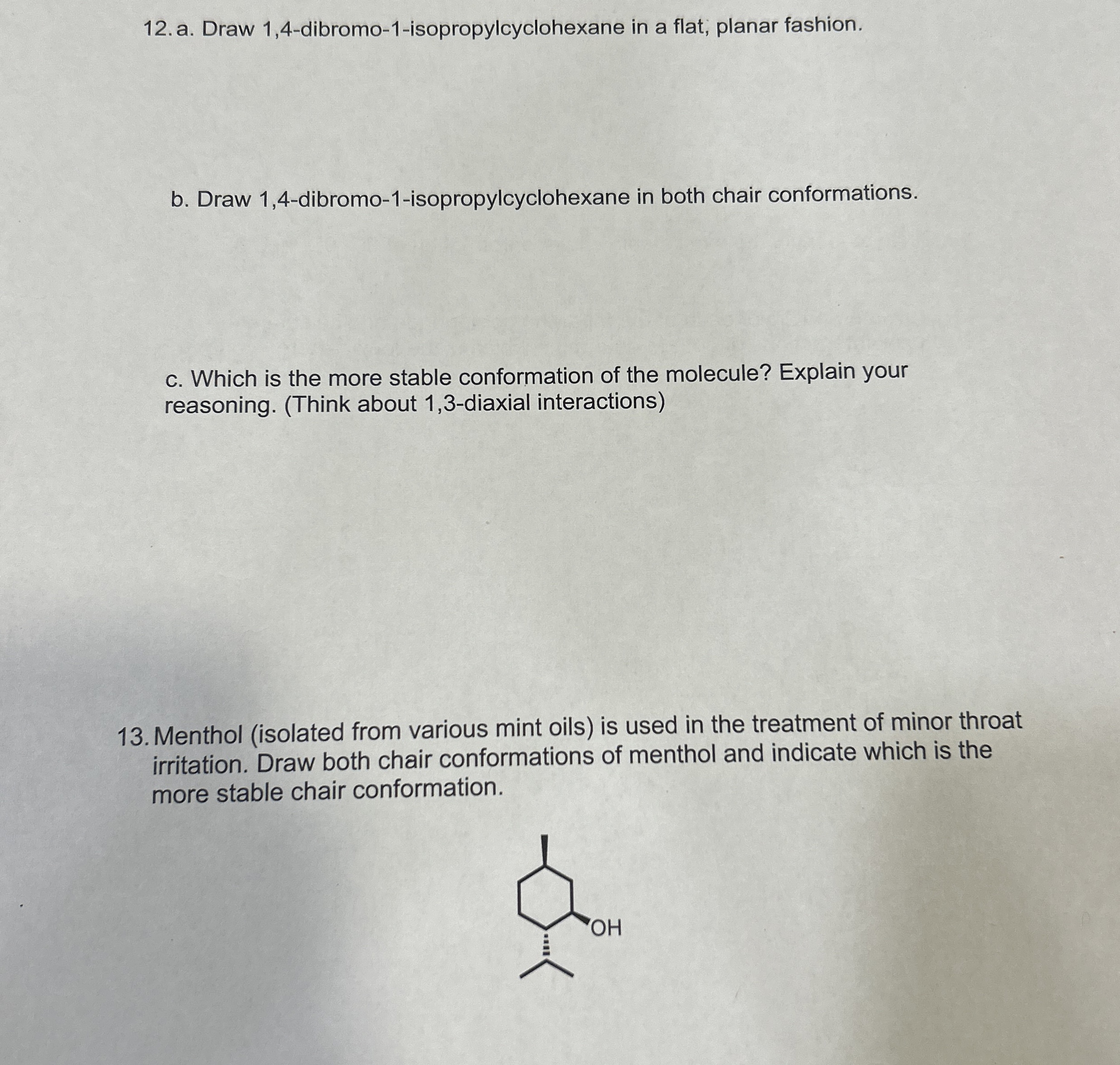 Solved a. ﻿Draw 1,4-dibromo-1-isopropylcyclohexane in a | Chegg.com