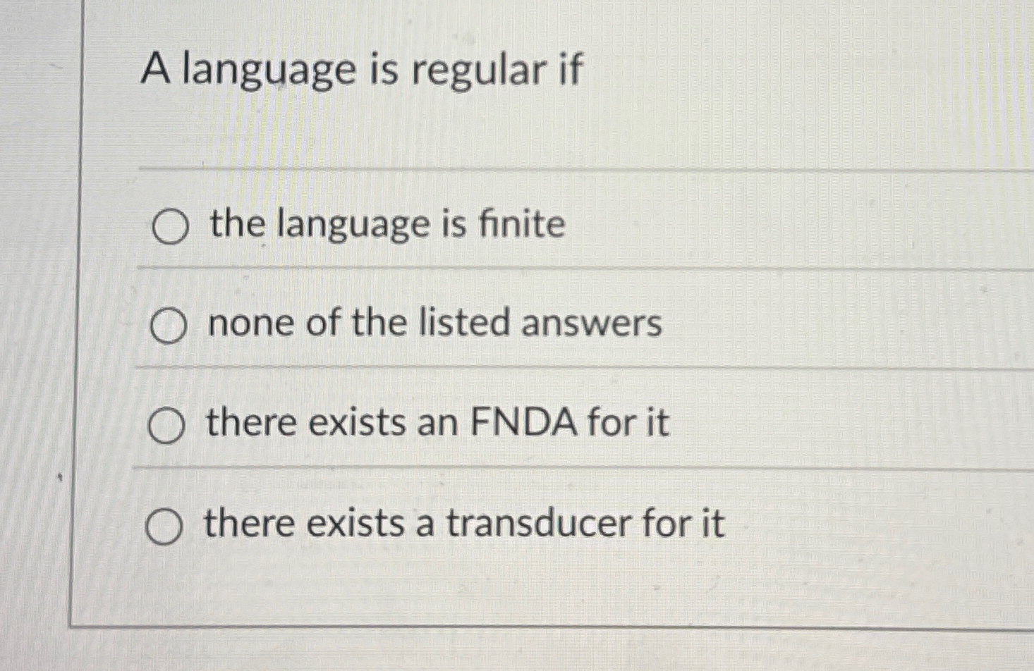 Solved A language is regular ifthe language is finitenone of | Chegg.com