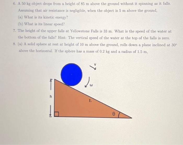 Solved 6. A 50 kg object drops from a height of 85 m above | Chegg.com