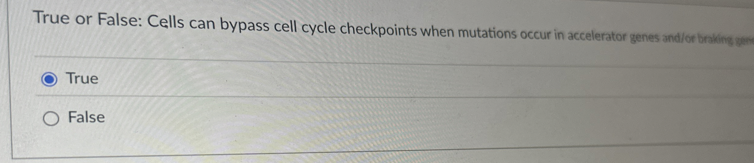 Solved True or False: Cells can bypass cell cycle | Chegg.com