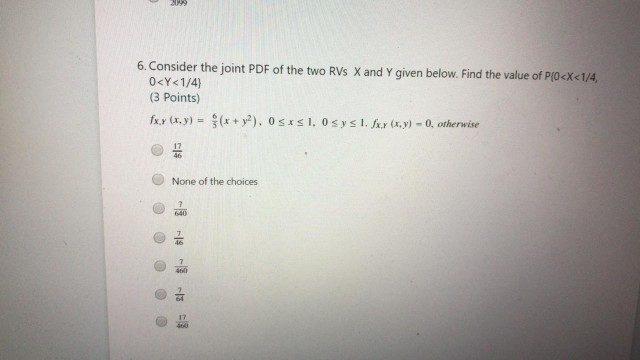 Solved 6. Consider the joint PDF of the two RVs X and Y | Chegg.com